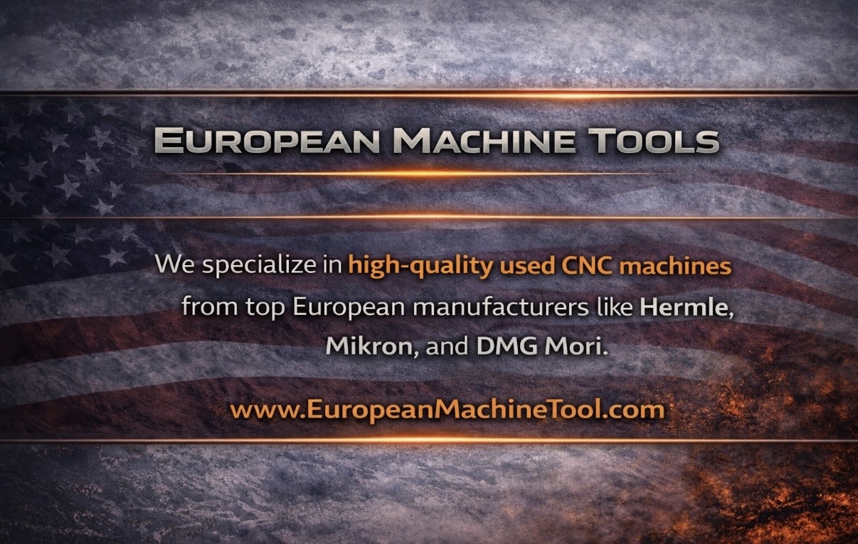 European Machine Tools ・Milwaukee, Wisconsin Machine Tools Sales
